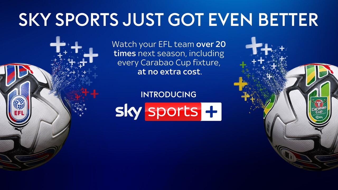 EFL: Sky Sports is introducing Sky Sports+, launching this August ...