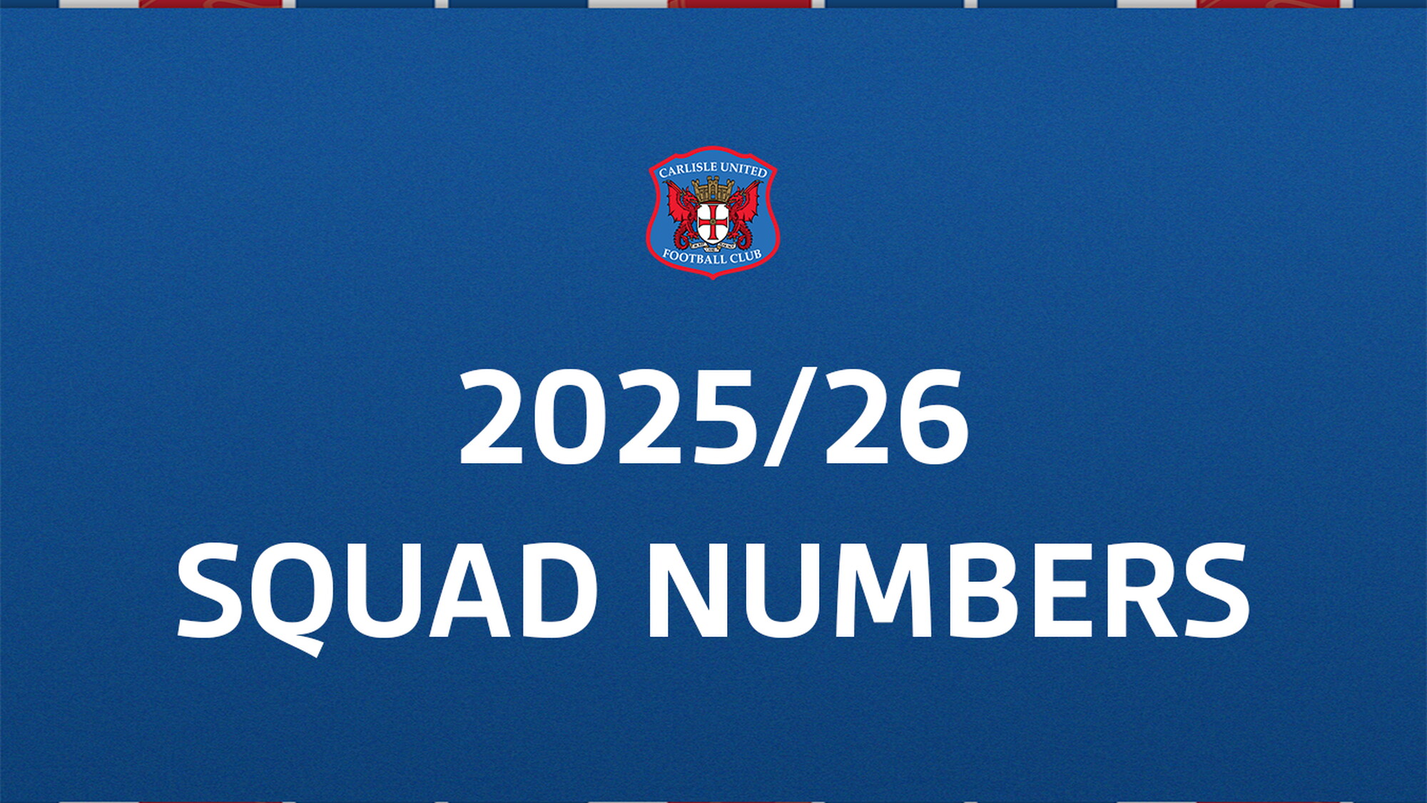 2025/26 SQUAD NUMBERS | Carlisle United Football Club