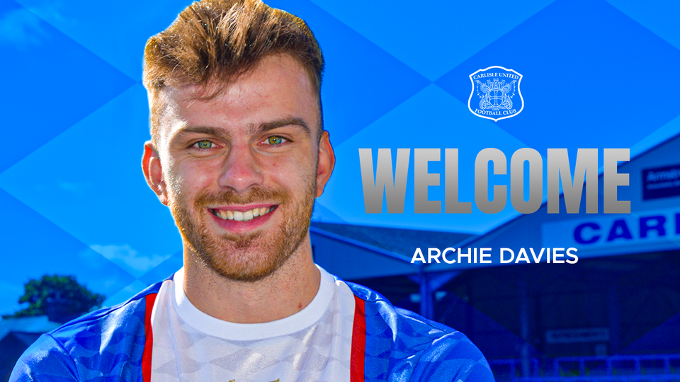 ARCHIE DAVIES SIGNS FOR UNITED | Carlisle United Football Club