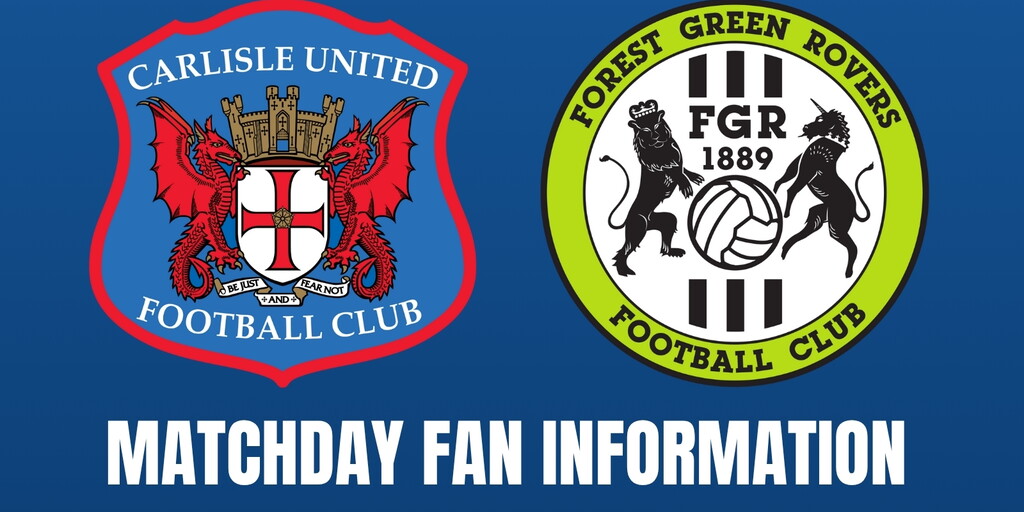 MATCHDAY INFO: FOREST GREEN ROVERS | Carlisle United Football Club